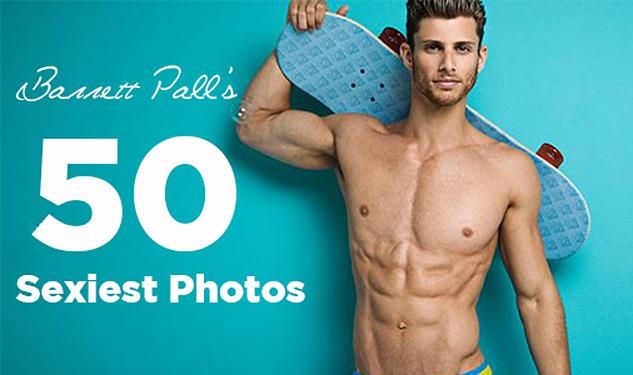 Top 50: A Countdown to Model Barrett Pall's Sexiest Photo